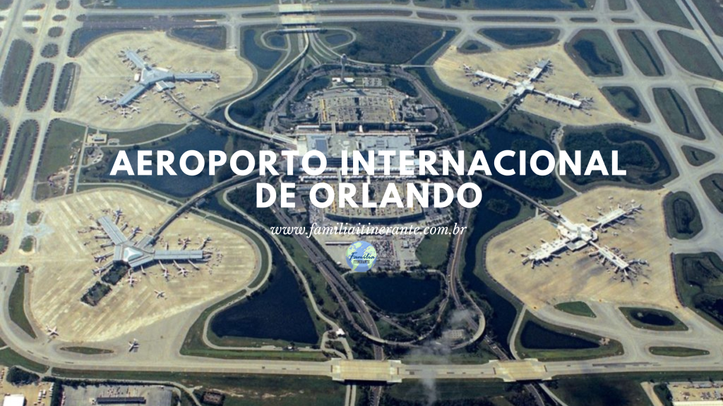 Aeroporto Internacional de Orlando – MCO – Florida. - Família Itinerante